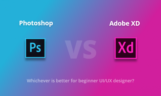 Adobe XD VS Photoshop - Option for Beginner UI/UX Designer