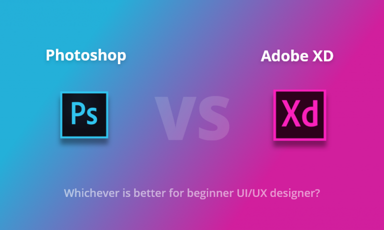 Adobe XD VS Photoshop - Option for Beginner UI/UX Designer