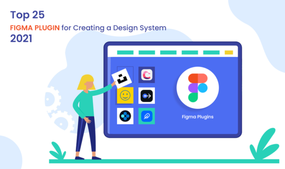 Top 25 Free Figma plug-in for design system in 2021