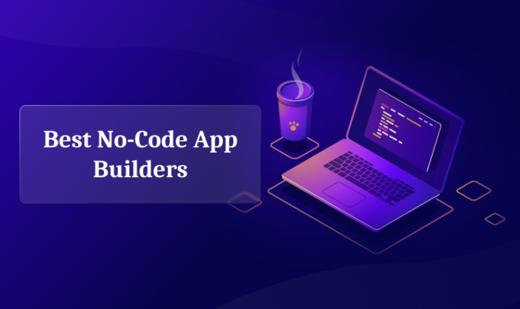 Top 7 Best No-Code App Builders in 2024