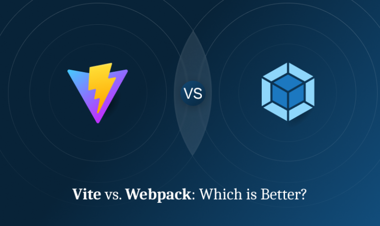 Vite vs. Webpack: Which is Better for Your Development Workflow? Vite vs. Webpack: Which is Better for Your Development Workflow?