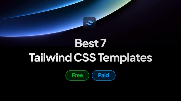 Top 9 Tailwind CSS Templates (Free & Paid)