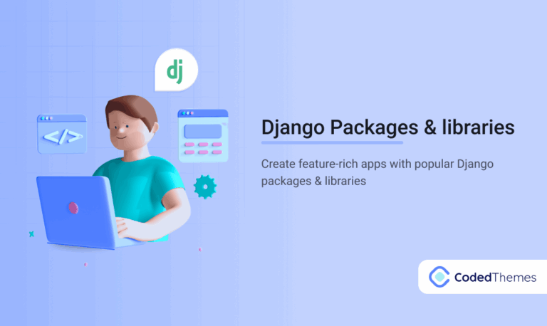 Top 11+ Django Packages & Libraries
